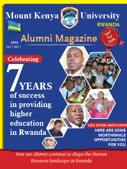 MKU Rwanda Alumni Magazine 2016 - Mount Kenya University