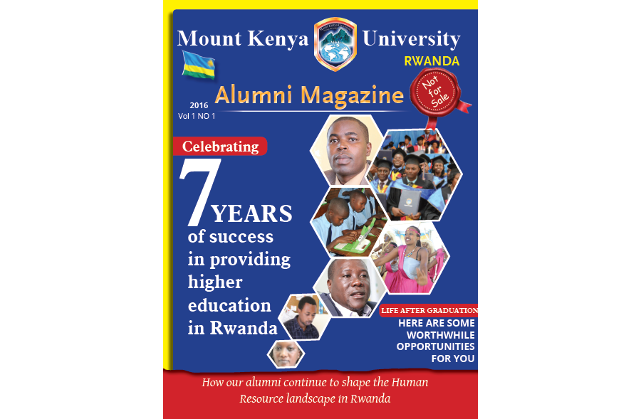 MKU Rwanda Alumni Magazine 2016 - Mount Kenya University